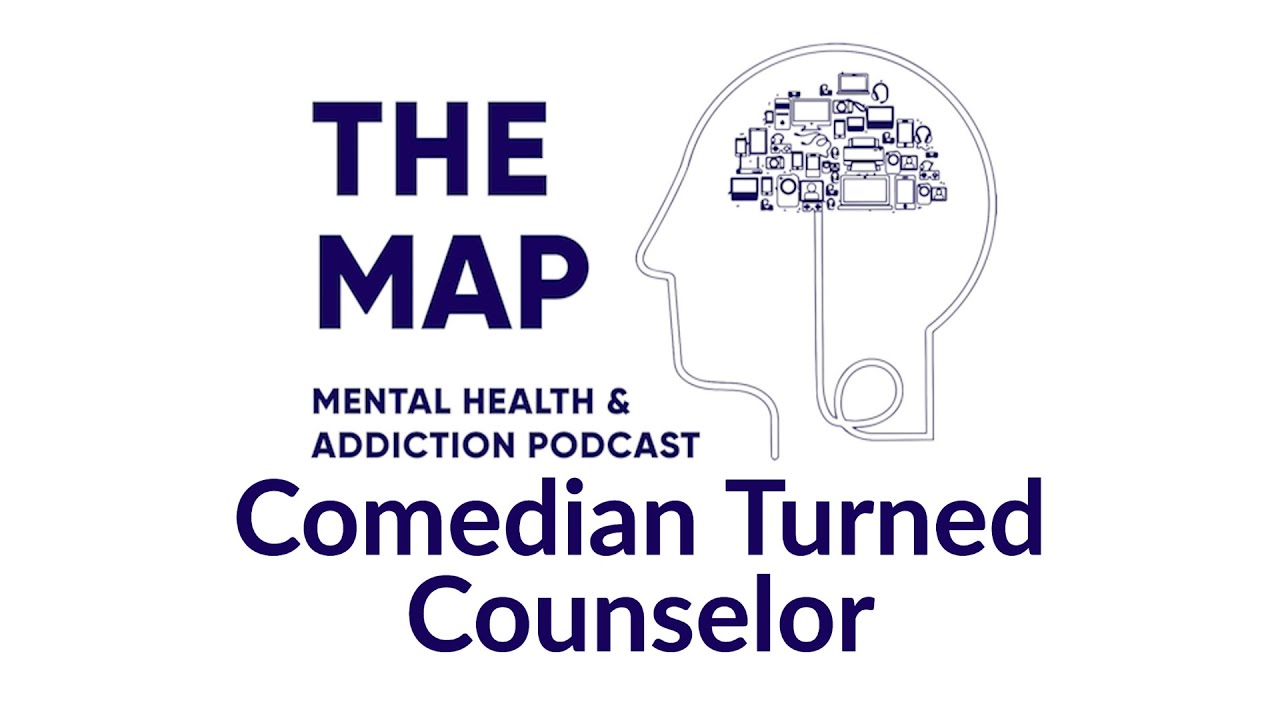 The MAP – Comedian Turned Counselor