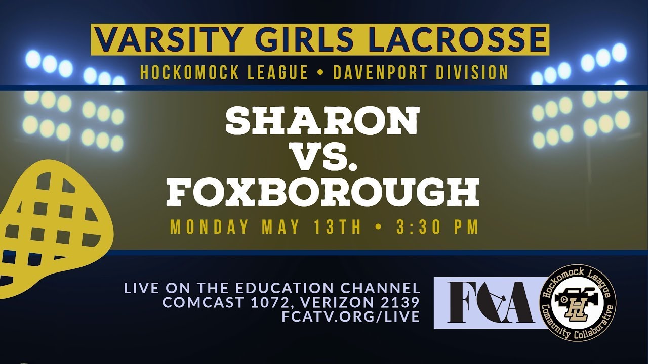 Varsity Girls Lacrosse Sharon vs. Foxborough 5/13/24